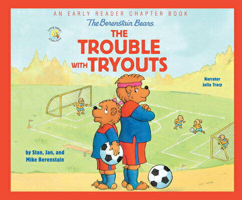 楽天ブックス: The Berenstain Bears the Trouble with Tryouts: An Early Reader ...