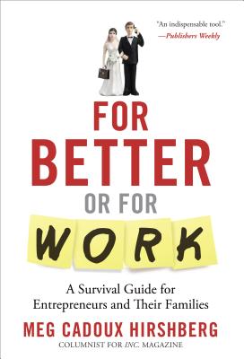 楽天ブックス: For Better or for Work: A Survival Guide for Entrepreneurs and ...