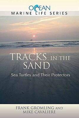 楽天ブックス: Tracks in the Sand: Sea Turtles and Their Protectors - Frank ...