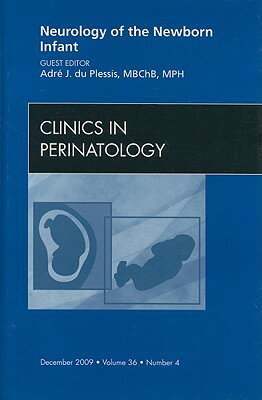 楽天ブックス: Neurology of the Newborn Infant, an Issue of Clinics in ...
