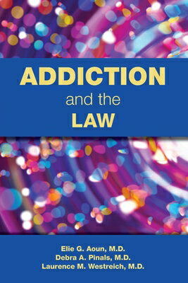 楽天ブックス: Addiction and the Law - Elie G. Aoun - 9781615374014 : 洋書