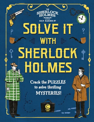 楽天ブックス: Solve It with Sherlock Holmes: Crack the Puzzles to Solve ...