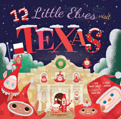 楽天ブックス: 12 Little Elves Visit Texas: Volume 1 - Jess Smart Smiley ...