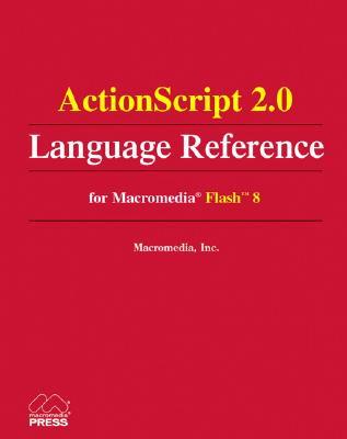 楽天ブックス: ActionScript 2.0 Language Reference for Macromedia Flash 8 - Instructional Media ...