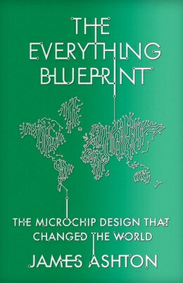 楽天ブックス: The Everything Blueprint: Processing Power, Politics, and the ...