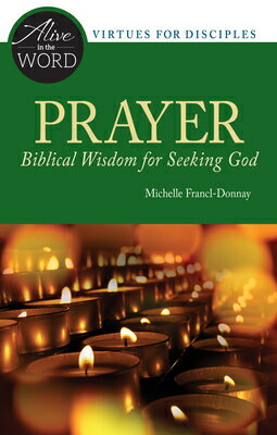 楽天ブックス: Prayer, Biblical Wisdom for Seeking God - Michelle Francl ...