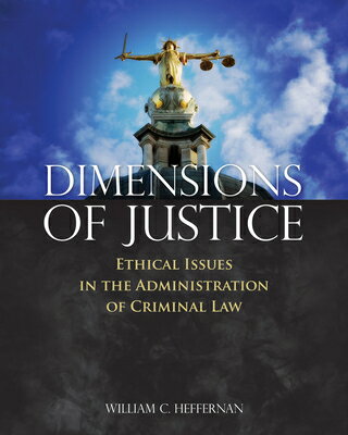 楽天ブックス: Dimensions of Justice: Ethical Issues in the Administration of ...