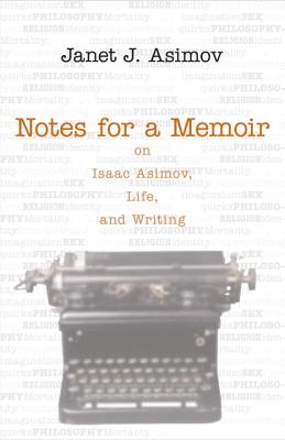 楽天ブックス: Notes for a Memoir: On Isaac Asimov, Life, and Writing - Janet ...