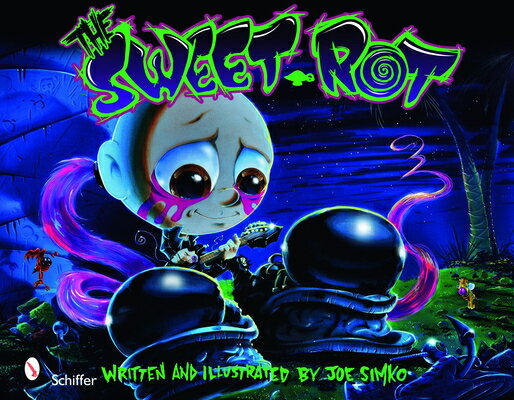 楽天ブックス: The Sweet Rot - Joe Simko - 9780764334061 : 洋書