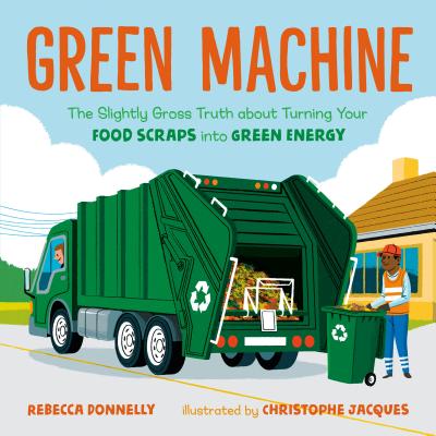 楽天ブックス: Green Machine: The Slightly Gross Truth about Turning Your Food ...
