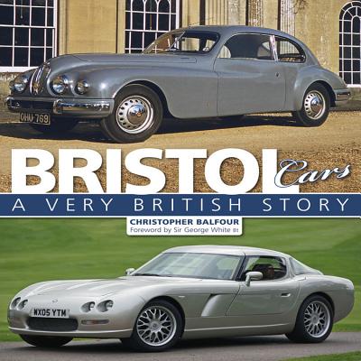 楽天ブックス: BRISTOL CARS:A VERY BRITISH STORY(H) - CHRISTOPHER BALFOUR ...