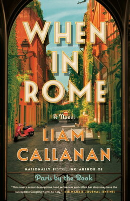 楽天ブックス: When in Rome - Liam Callanan - 9780593184080 : 洋書