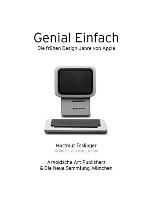 楽天ブックス: Keep It Simple/Genial Einfach: The Early Design Years of Apple ...