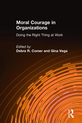 楽天ブックス: Moral Courage in Organizations: Doing the Right Thing at Work ...