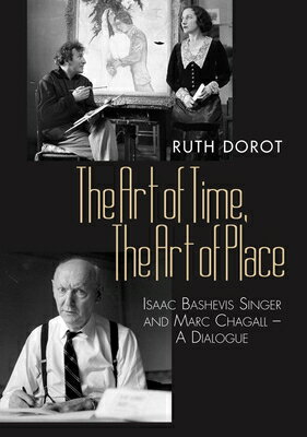 楽天ブックス: Art of Time, the Art of Place: Isaac Bashevis Singer and Marc ...