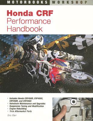 楽天ブックス: Honda CRF Performance Handbook - Eric Gorr - 9780760324097 : 洋書