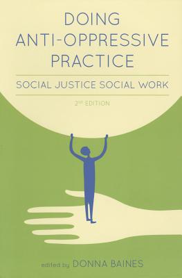 楽天ブックス: Doing Anti-Oppressive Practice: Social Justice Social Work, 2nd ...