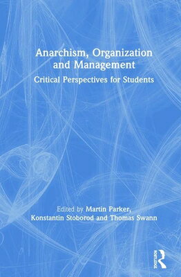 楽天ブックス: Anarchism, Organization and Management: Critical Perspectives ...