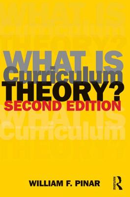 楽天ブックス: What Is Curriculum Theory? - William F. Pinar - 9780415804110 : 洋書