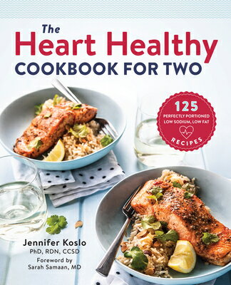 楽天ブックス: The Heart Healthy Cookbook for Two: 125 Perfectly Portioned Low ...