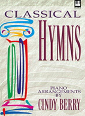 楽天ブックス: Classical Hymns: Piano Arrangements - Cindy Berry ...
