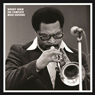楽天ブックス: 【輸入盤】Complete Muse Sessions (7CD) - Woody Shaw - 5000004084124 : CD