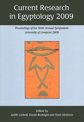 楽天ブックス: Current Research in Egyptology: Proceedings of the Tenth Annual ...