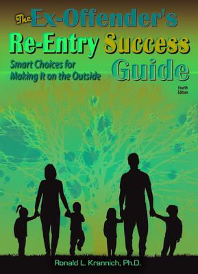 楽天ブックス: The Ex-Offender's Re-Entry Success Guide: Smart Choices for ...