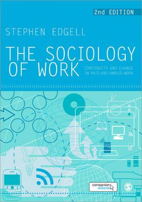 楽天ブックス: The Sociology of Work: Continuity and Change in Paid and Unpaid ...