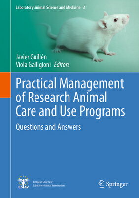 楽天ブックス: Practical Management of Research Animal Care and Use Programs ...