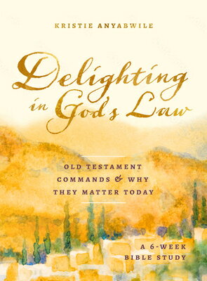 楽天ブックス: Delighting in God's Law: Old Testament Commands and Why They ...
