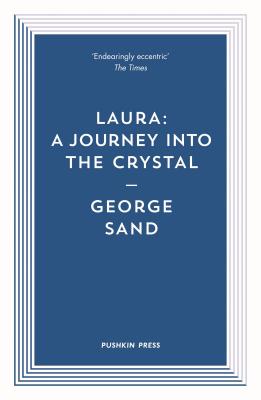楽天ブックス: Laura: A Journey Into the Crystal - George Sand - 9781782274148 ...