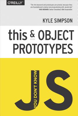 楽天ブックス: You Don't Know Js: This & Object Prototypes - Kyle Simpson ...