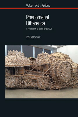 楽天ブックス: Phenomenal Difference: A Philosophy of Black British Art - Leon ...