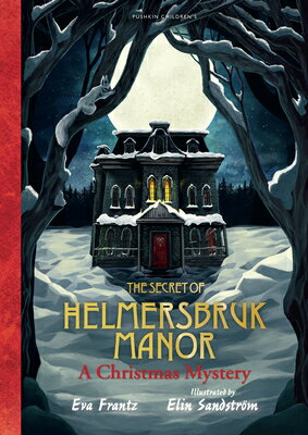 楽天ブックス: The Secret of Helmersbruk Manor - Eva Frantz - 9781782694182 : 洋書