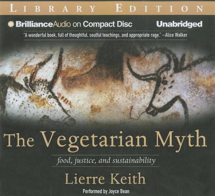 楽天ブックス: The Vegetarian Myth: Food, Justice, and Sustainability - Lierre ...