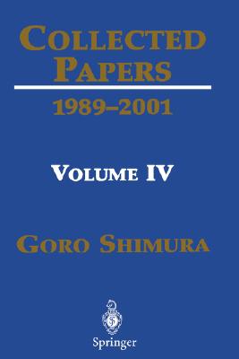 楽天ブックス: Collected Papers IV: 1989-2001 - Goro Shimura - 9780387954189 : 洋書