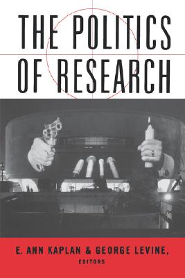 楽天ブックス: The Politics of Research - George Levine - 9780813524191 : 洋書