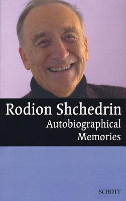 楽天ブックス: Rodion Shchedrin - Autobiographical Memories: English ...