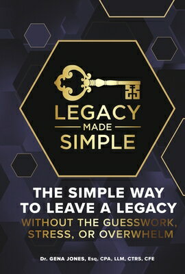 楽天ブックス: Legacy Made Simple: The Simple Way to Leave a Legacy Without ...