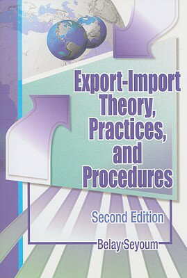 楽天ブックス: Export-Import Theory, Practices, and Procedures - Belay Seyoum - 9780789034205 : 洋書