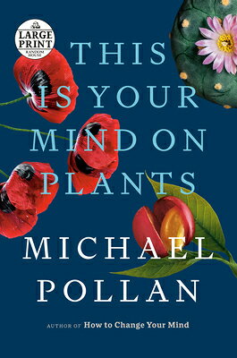楽天ブックス: This Is Your Mind on Plants - Michael Pollan - 9780593414217 : 洋書