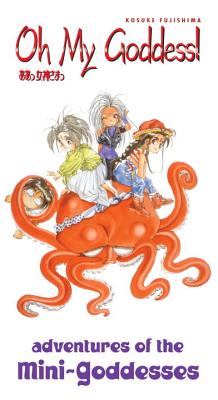 楽天ブックス: Oh My Goddess!: The Adventures of the Mini-Goddesses - Kosuke Fujishima - 9781569714218 : 洋書