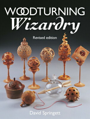 楽天ブックス: Woodturning Wizardry - David Springett - 9781861084224 : 洋書