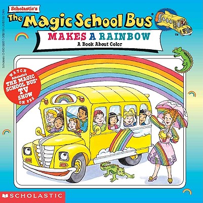 楽天ブックス: Magic School Bus Makes a Rainbow: A Book about Color ...