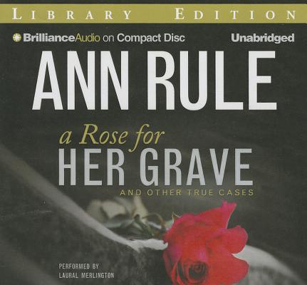 楽天ブックス: A Rose for Her Grave: And Other True Cases - Ann Rule - 9781469284231 : 洋書