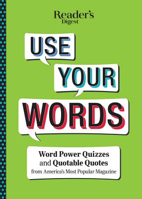 楽天ブックス: Reader's Digest Use Your Words: Word Power Quizzes & Quotable ...