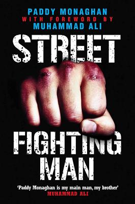 楽天ブックス: Street Fighting Man - Paddy Monaghan - 9781782194255 : 洋書
