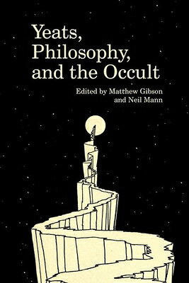楽天ブックス: Yeats, Philosophy, and the Occult - Matthew Gibson ...