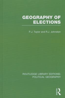 楽天ブックス: Geography of Elections - Peter J. Taylor - 9781138814264 : 洋書